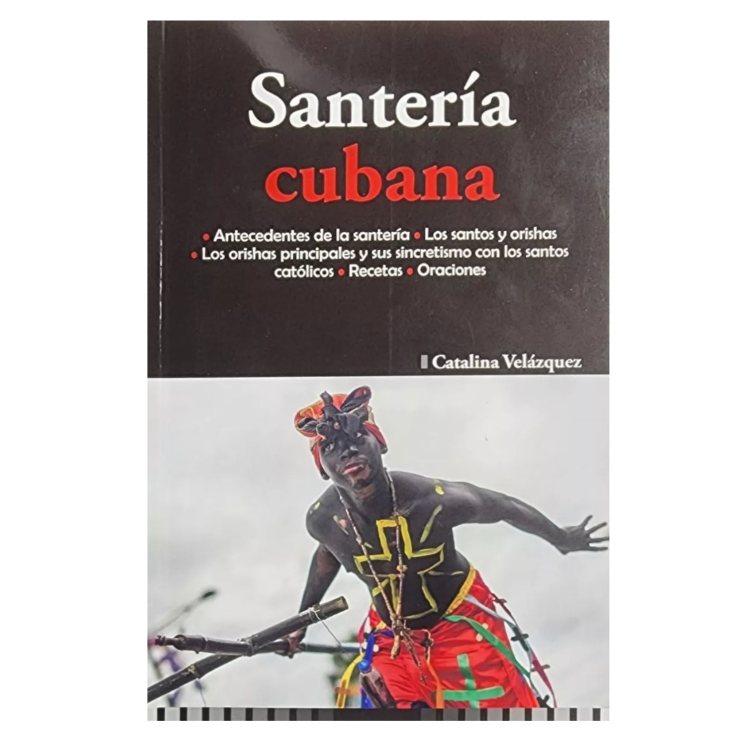 Nelo: Libro Santería Cubana, Santos Y Orishas, Recetas Y Oraciones